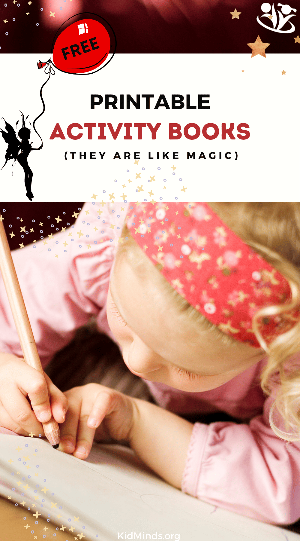 Printable Activity Books for Your Kids are Like Magic | KidMinds
