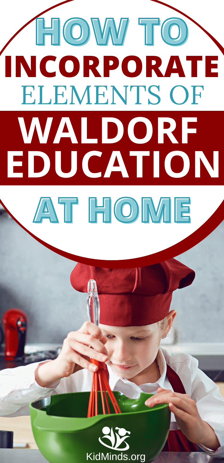 How to Incorporate the Best Elements of Waldorf Education | KidMinds
