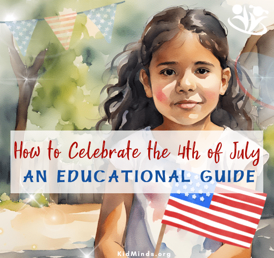 The Best July Holidays and Themes (Free Calendar) | KidMinds