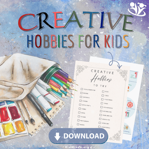 The Best Hobbies For Kids (Free PDF) | KidMinds