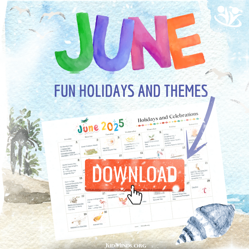 The Best June Themes and Holidays (Free PDF) | KidMinds