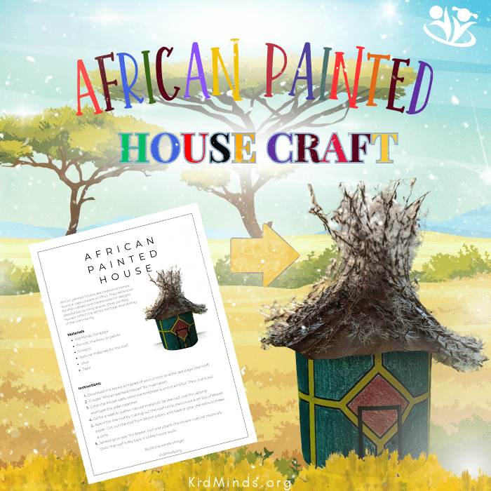 How to Make African Painted Houses (Free PDF) | KidMinds