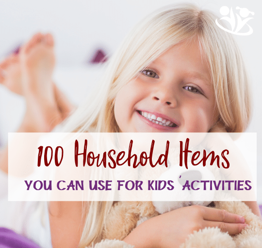 The Best 100 Activities with Common Household Items | KidMinds