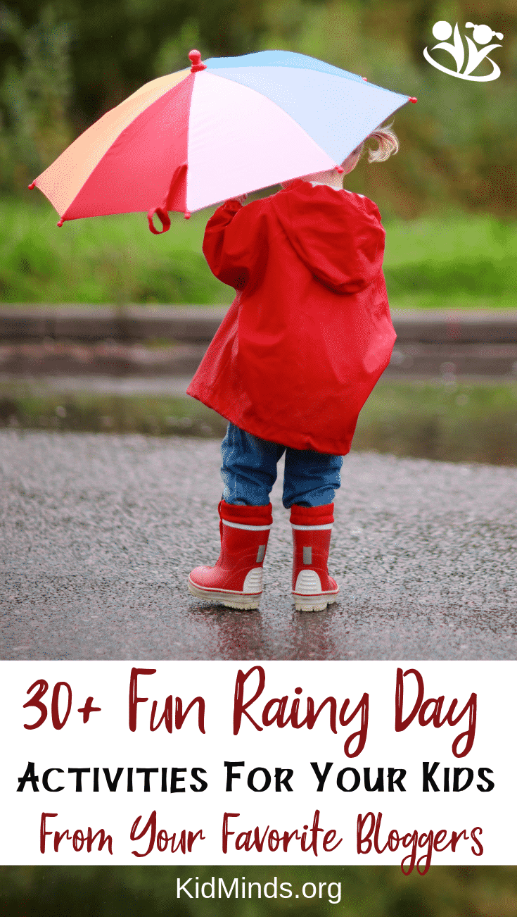 30 Rainy Day Activities from Your Favorite Bloggers | KidMinds