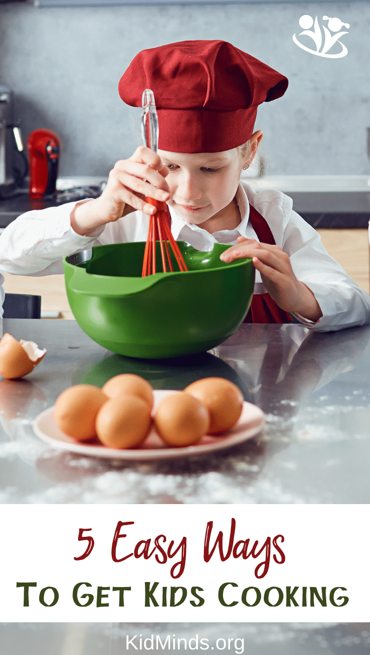 5 Easy Ways to Get Kids Cooking | KidMinds