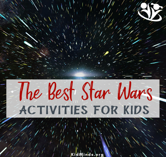 The Best Star Wars Activities for Your Kids | KidMinds