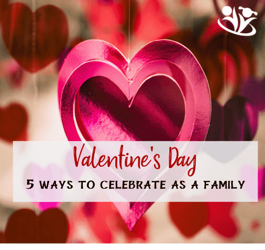 5 Great Ways to Celebrate Valentine’s Day like you mean it | KidMinds
