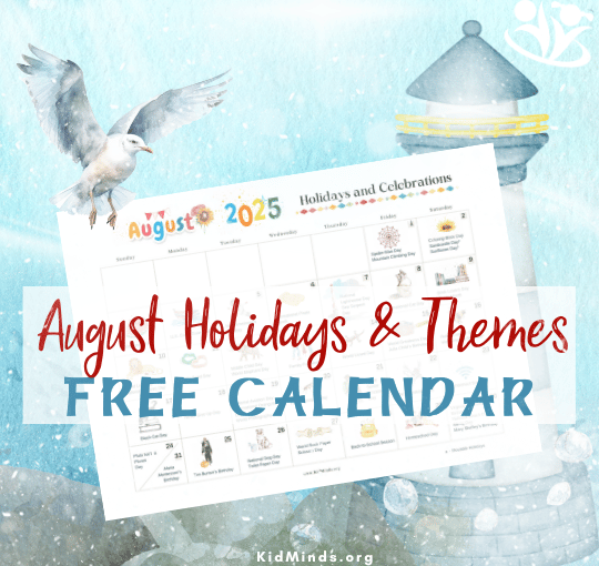 The Best August Holidays and Themes (Free PDF) | KidMinds