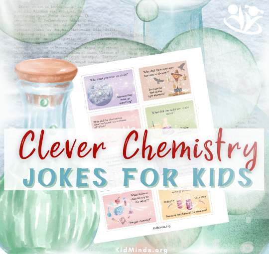 The Best Chemistry Jokes for Kids (Free PDF) | KidMinds