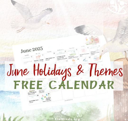 The Best June Themes and Holidays (Free PDF) | KidMinds