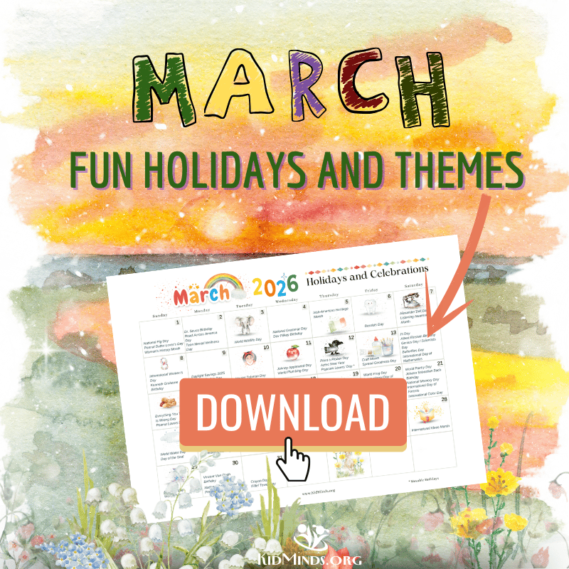 The Best March Holidays and Themes (Free PDF) | KidMinds