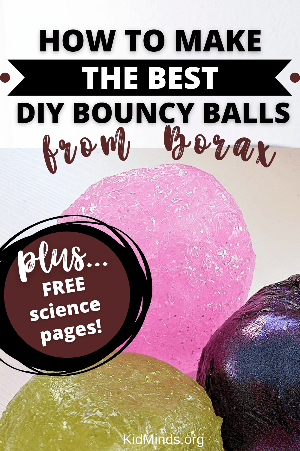How to Make the Best DIY Bouncy Balls from Borax | KidMinds