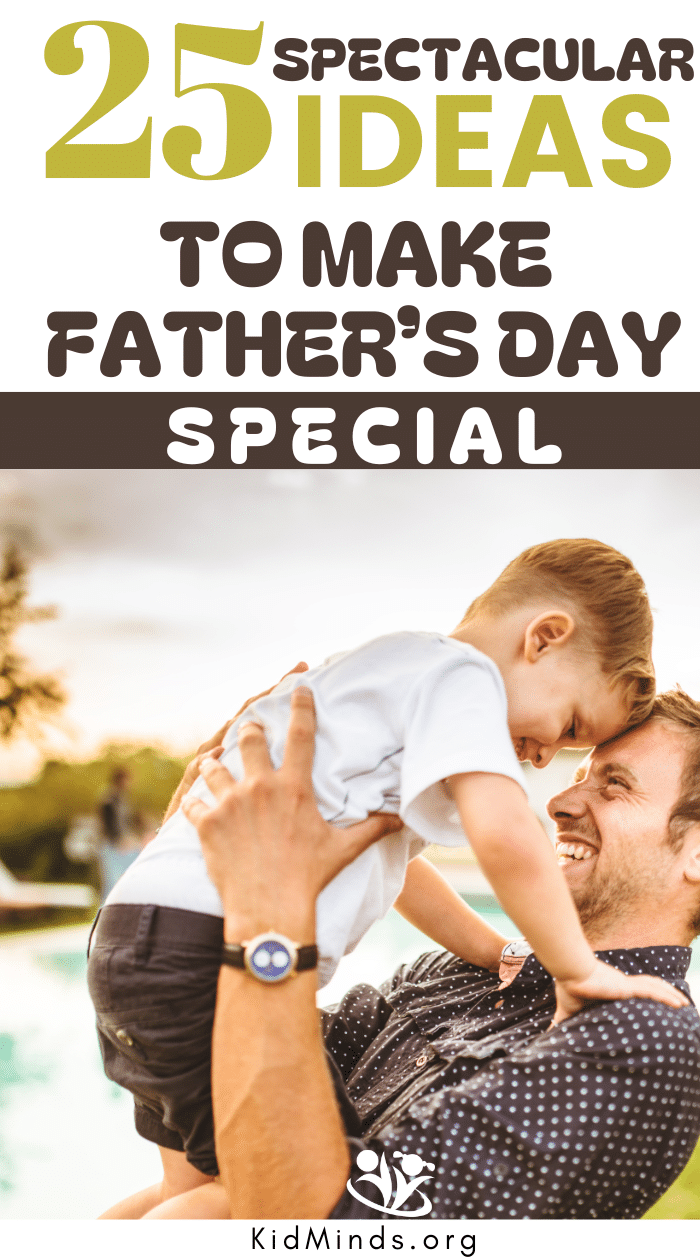 25 Spectacular Ideas to Make Father’s Day Special | KidMinds