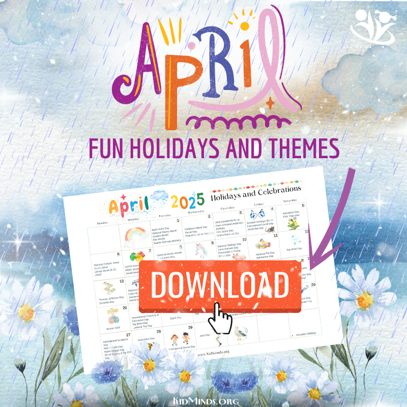 The Best April Holidays and Themes (Free PDF) | KidMinds