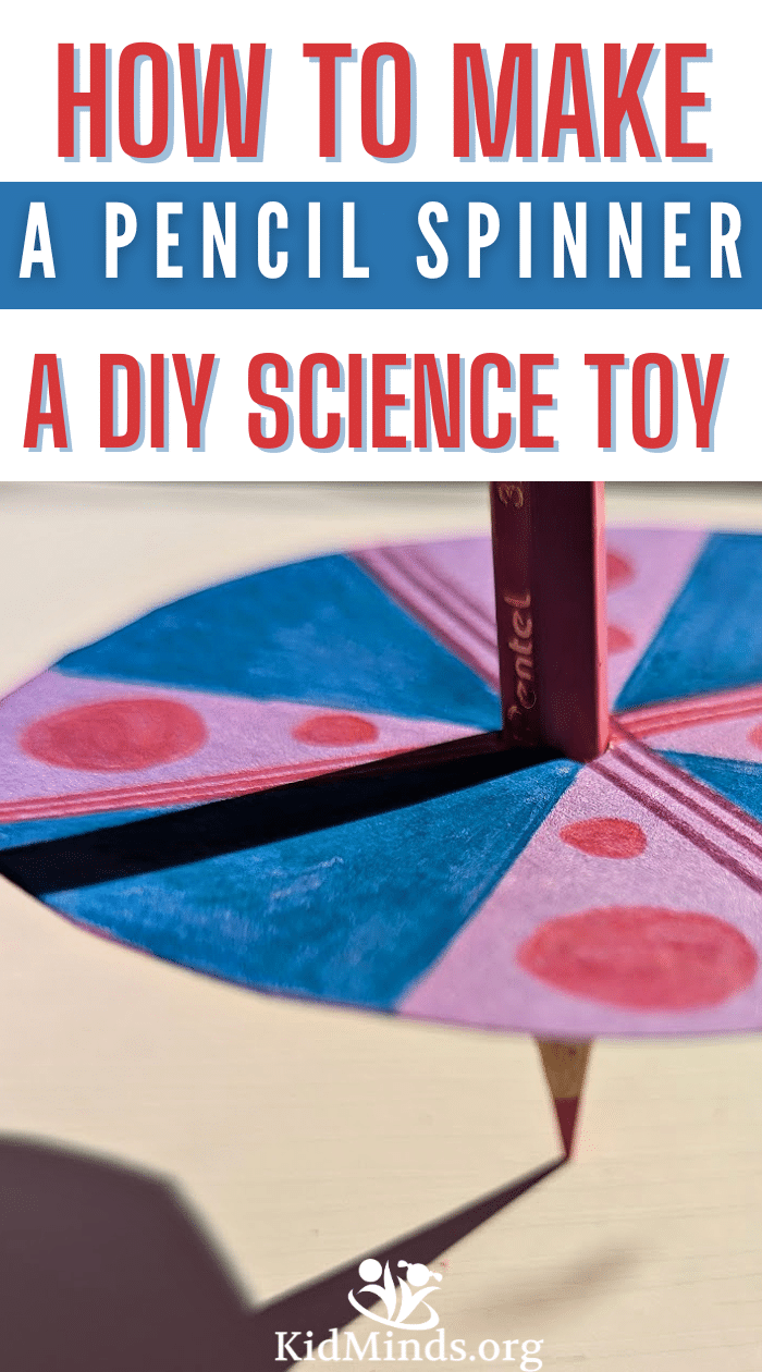 How to Make Pencil Spinners (Science Craft) | KidMinds