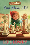 Your Move, J.P.! (2018) by Lowry, Lois - Booksource